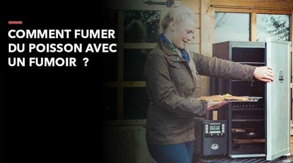 Comment fumer du poisson avec un fumoir ? | Le Repaire du Chef